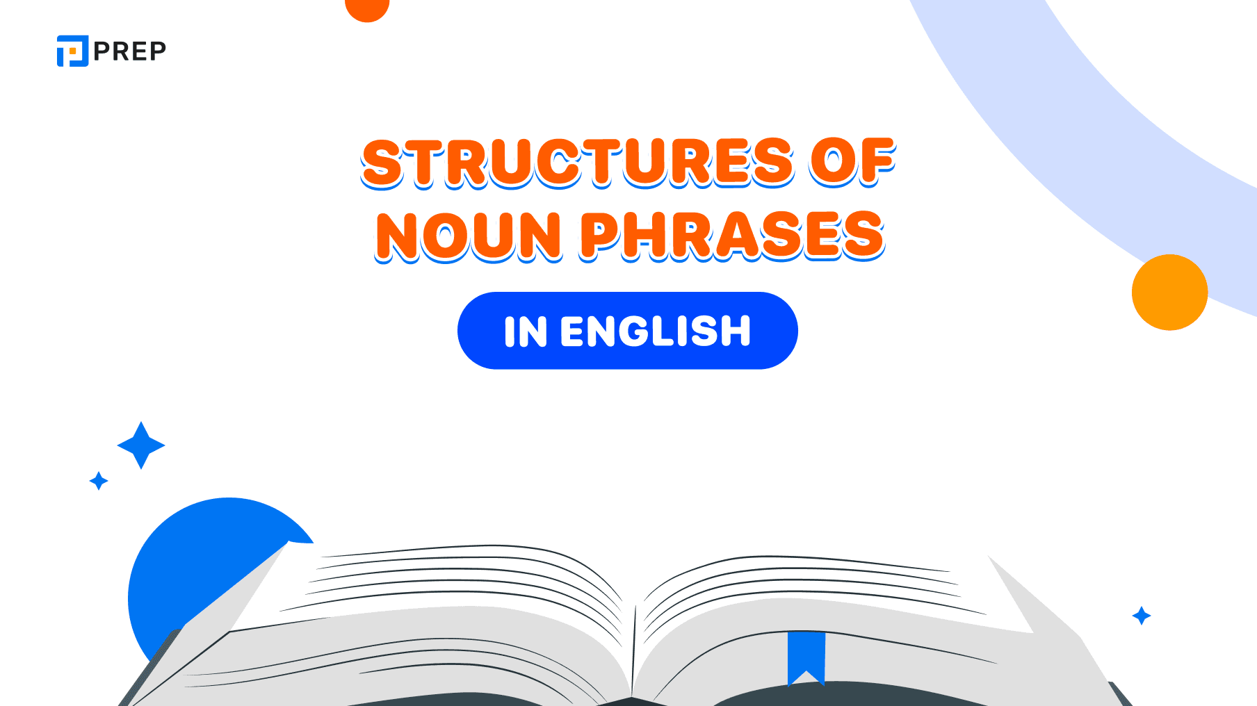What is a Noun Phrase? Structures of Noun Phrases in English
