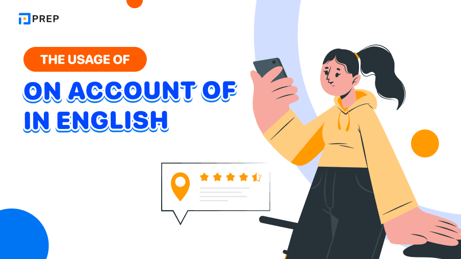 What is On account of? The usage of On account of in English