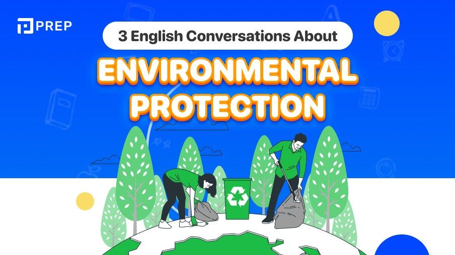 3 English conversations about environmental protection