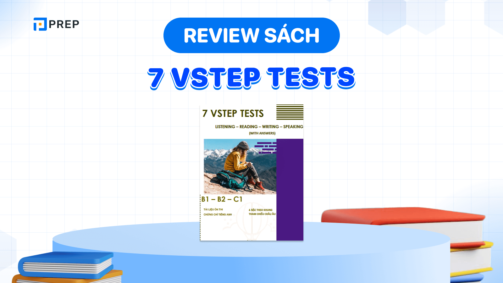 Tải sách 7 VSTEP Tests B1-B2-C1 PDF bản đẹp, miễn phí