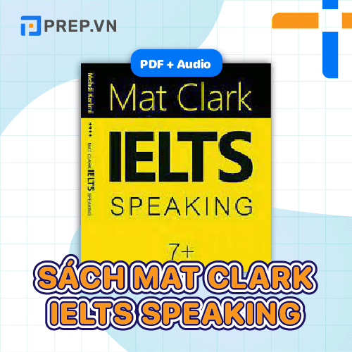 [PDF+Audio] Download Mat Clark IELTS Speaking bản đẹp Free