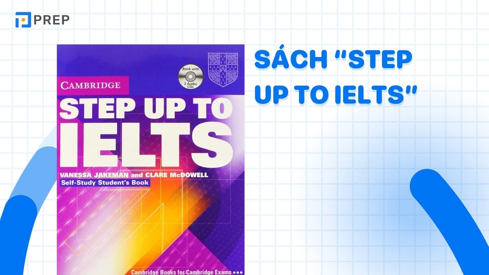 Review sách Step up to IELTS PDF chi tiết bản đẹp