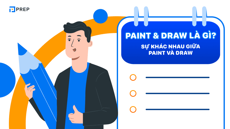 Paint và Draw là gì? Sự khác nhau giữa 2 từ Paint và Draw?