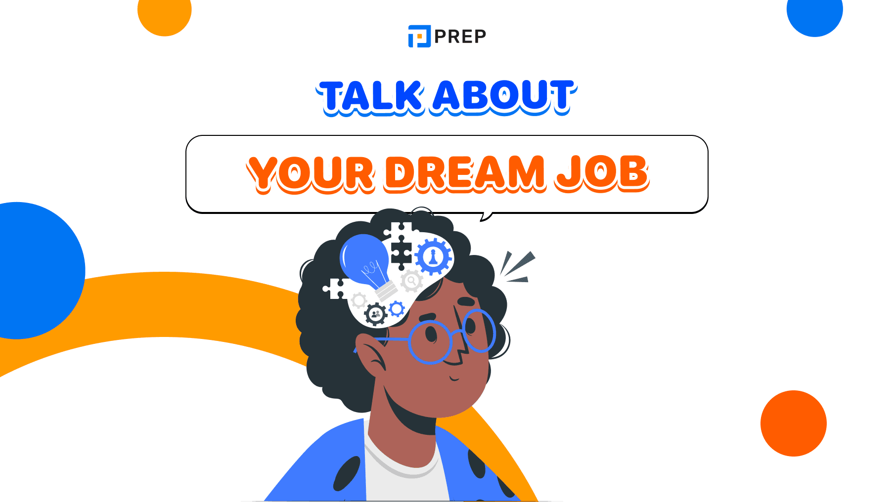 Talk About Your Dream Job IELTS Speaking Part 2, 3