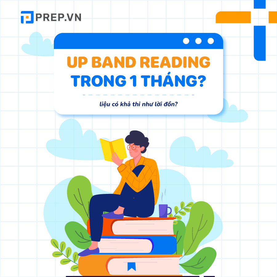 Lộ trình tăng band Reading trong 1 tháng hiệu quả!