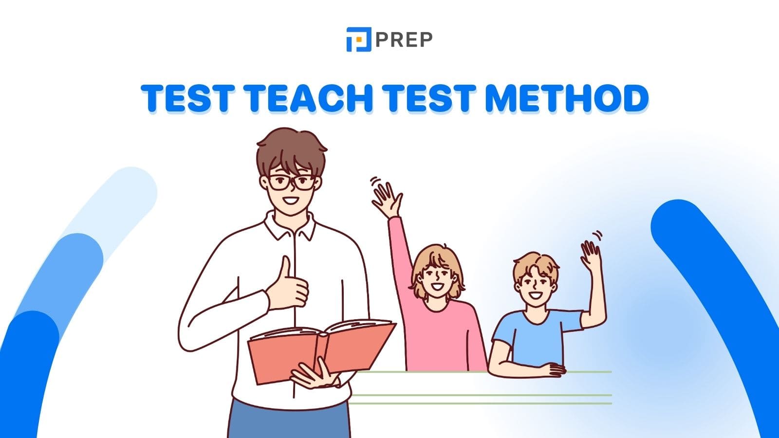 Test Teach Test - Phương pháp chinh phục tiếng Anh hiệu quả