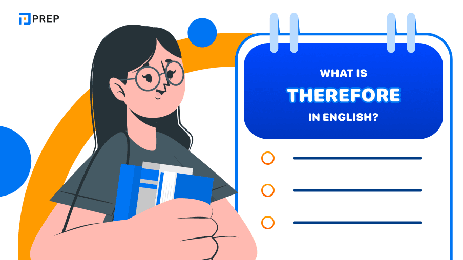 What is Therefore in English? Meaning, Usage, Exercises