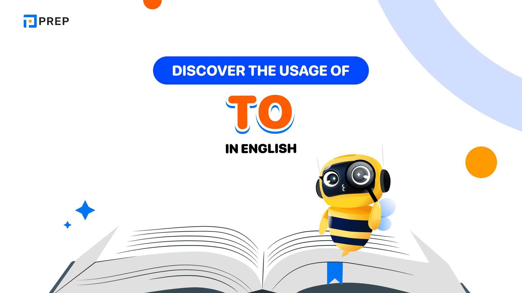 Mastering the Usage of To: Your Ultimate Guide to Prepositions ...