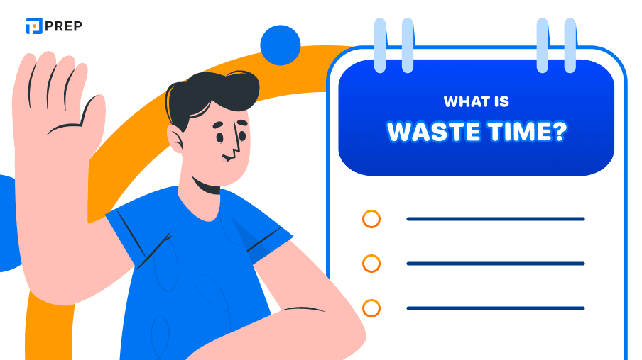 Waste Time Meaning in English with Clear Examples