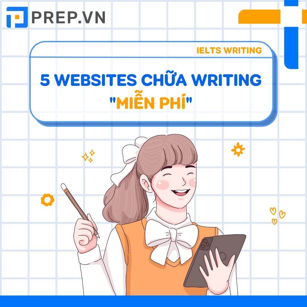 5 websites chữa Writing miễn phí & trả phí uy tín hiện nay!